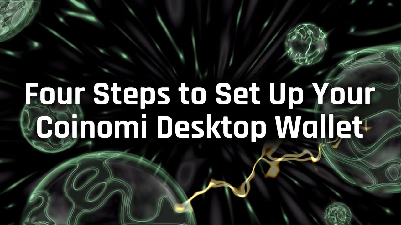 Four Steps to Set Up Your Coinomi Desktop Wallet – Live Free Academy